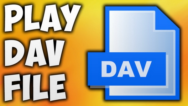 How to Play DAV Files on Windows